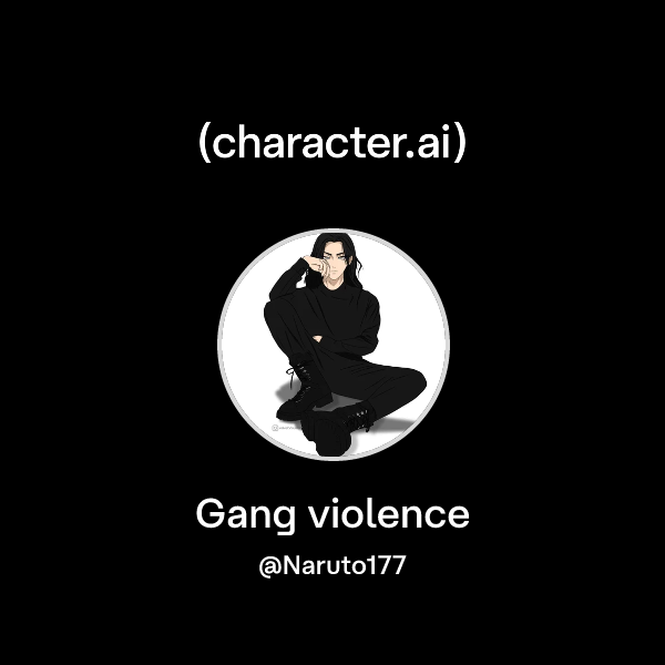 Chat with Gang violence | character.ai | AI Chat, Reimagined–Your Words ...