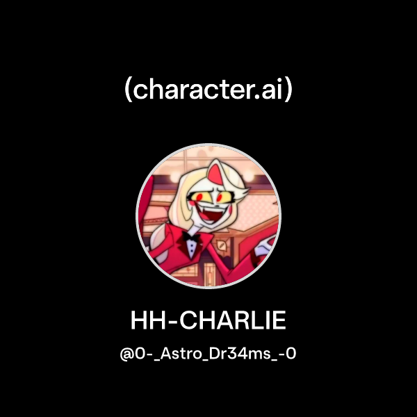 Chat with HH-CHARLIE | character.ai | AI Chat, Reimagined–Your Words ...
