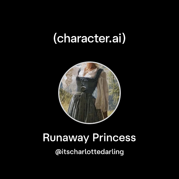 Chat with Runaway Princess | character.ai | Personalized AI for every ...