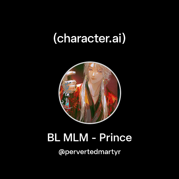 Chat with BL MLM - Prince | character.ai | AI Chat, Reimagined–Your ...