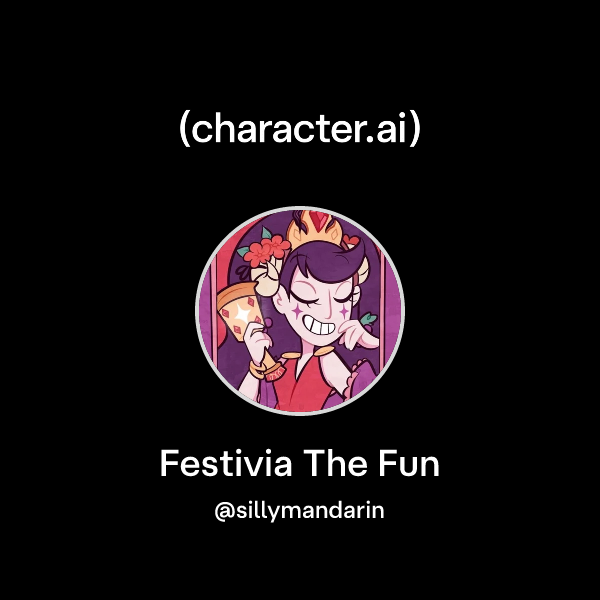Chat with Festivia The Fun | character.ai | AI Chat, Reimagined–Your ...