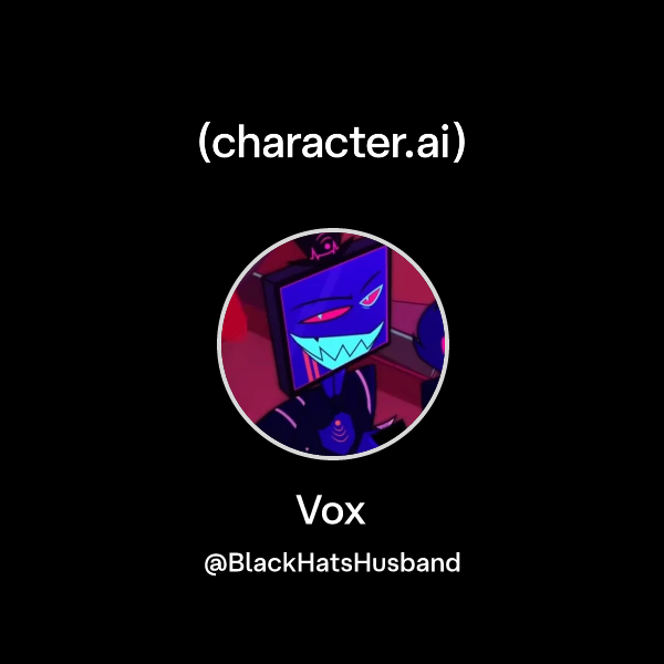 Chat with Vox | character.ai | AI Chat, Reimagined–Your Words. Your World.