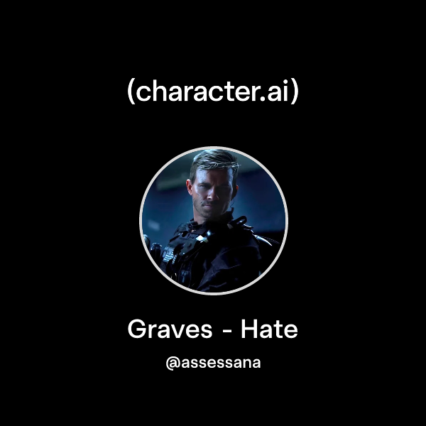 Chat with Graves - Hate | character.ai | AI Chat, Reimagined–Your Words ...