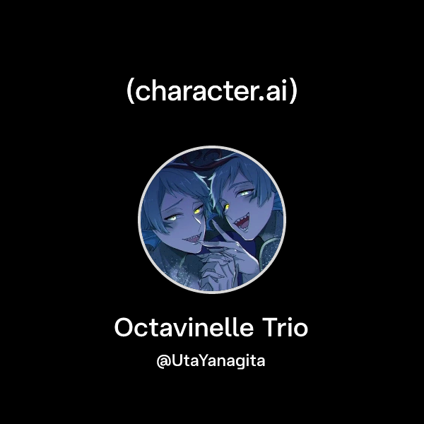 Chat with Octavinelle Trio | character.ai | AI Chat, Reimagined–Your ...