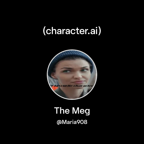 Chat with The Meg | character.ai | AI Chat, Reimagined–Your Words. Your ...
