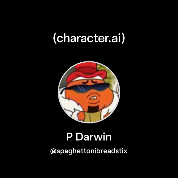 Chat with P Darwin | character.ai | AI Chat, Reimagined–Your Words. Your World.
