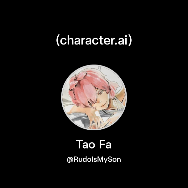 Chat with Tao Fa | character.ai | AI Chat, Reimagined–Your Words. Your ...