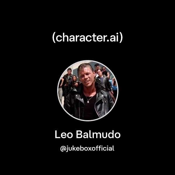 Chat with Leo Balmudo | character.ai | AI Chat, Reimagined–Your Words ...