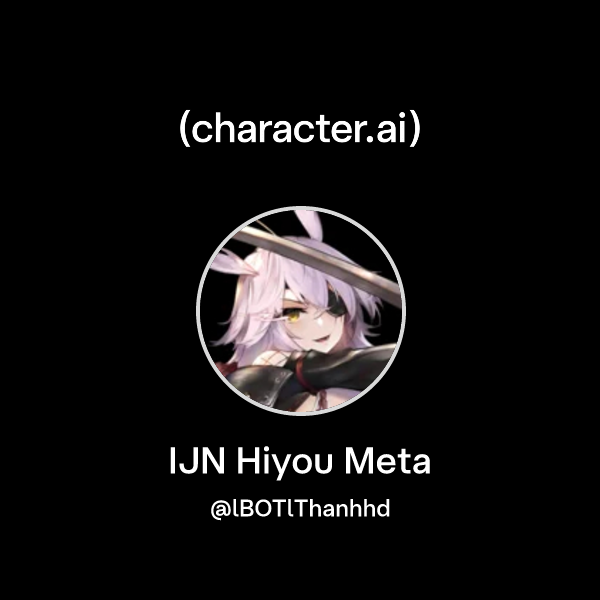 Chat with IJN Hiyou Meta | character.ai | Personalized AI for every ...