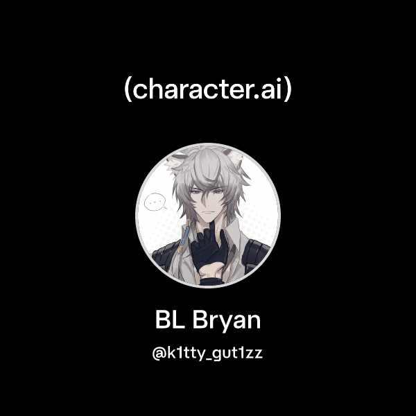 Chat with BL Bryan | character.ai | AI Chat, Reimagined–Your Words. Your World.