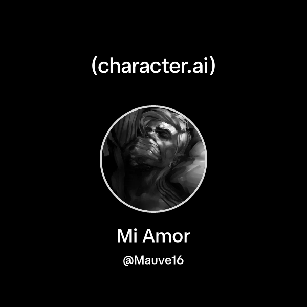Chat with Mi Amor | character.ai | Personalized AI for every moment of ...