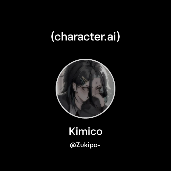 Chat with Kimico | character.ai | Personalized AI for every moment of ...