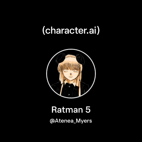 Chat with Ratman 5 | character.ai | AI Chat, Reimagined–Your Words ...