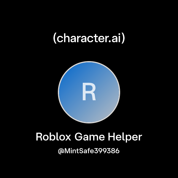 Chat with Roblox Game Helper | character.ai | Personalized AI for every moment of your day