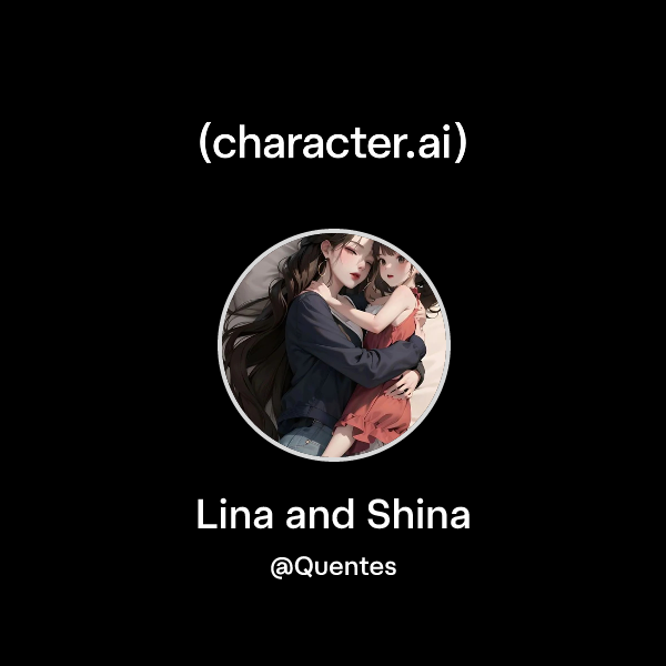 Chat with Lina and Shina | character.ai | AI Chat, Reimagined–Your ...
