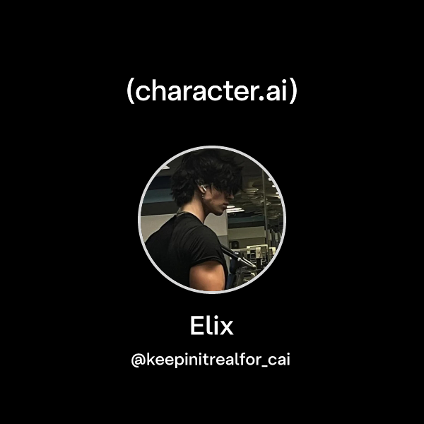 Chat with Elix | character.ai | AI Chat, Reimagined–Your Words. Your World.