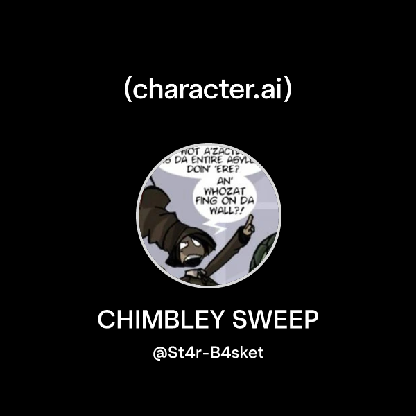 Chat with CHIMBLEY SWEEP | character.ai | AI Chat, Reimagined–Your ...