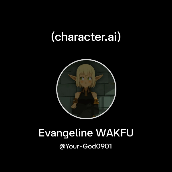 Chat with Evangeline WAKFU | character.ai | AI Chat, Reimagined–Your ...