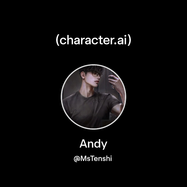 Chat with Andy | character.ai | AI Chat, Reimagined–Your Words. Your World.