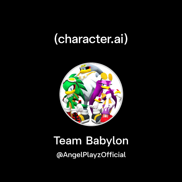 Chat with Team Babylon | character.ai | AI Chat, Reimagined–Your Words ...