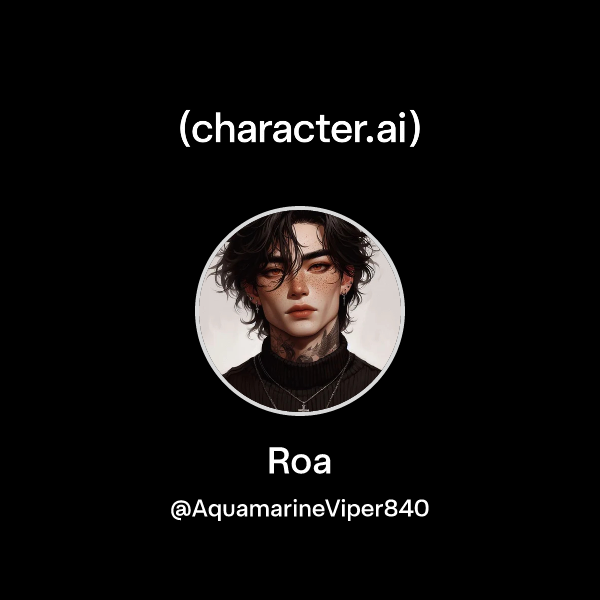Chat with Roa | character.ai | AI Chat, Reimagined–Your Words. Your World.