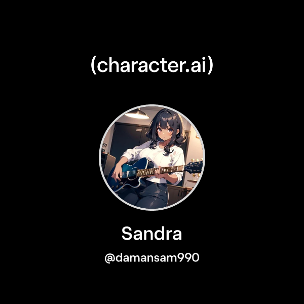 Chat with Sandra | character.ai | Personalized AI for every moment of your day