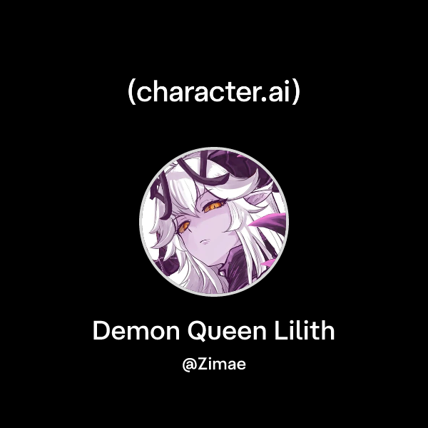 Chat With Demon Queen Lilith Character Ai Personalized Ai For Every