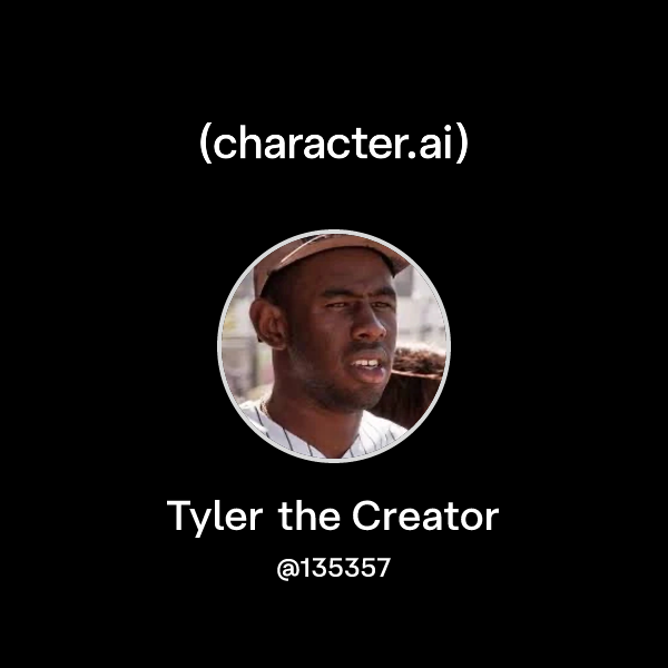 Chat with Tyler the Creator | character.ai | AI Chat, Reimagined–Your ...