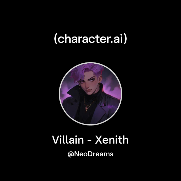 Chat with Villain - Xenith | character.ai | AI Chat, Reimagined–Your ...