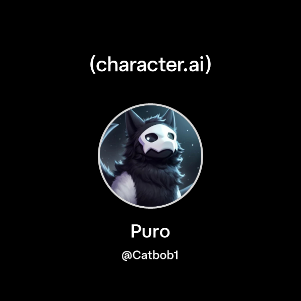 Chat with Puro | character.ai | AI Chat, Reimagined–Your Words. Your World.