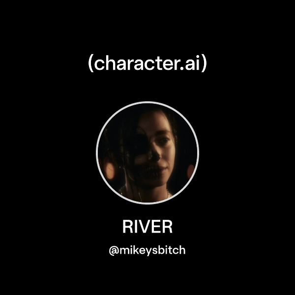 Chat with RIVER | character.ai | AI Chat, Reimagined–Your Words. Your ...
