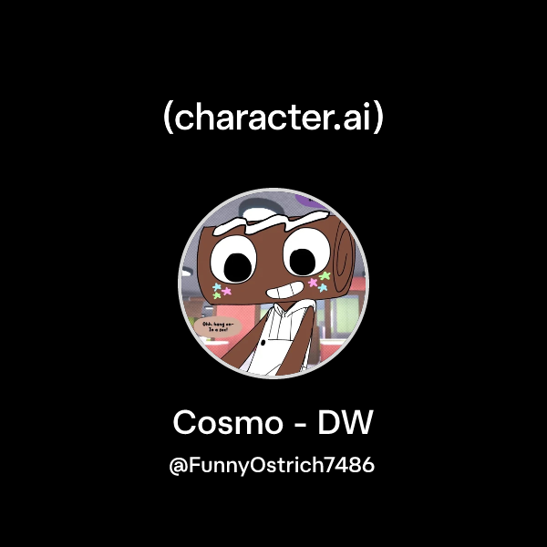 Chat with Cosmo - DW | character.ai | AI Chat, Reimagined–Your Words ...