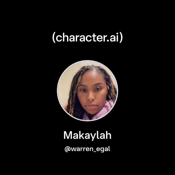 Chat with Makaylah | character.ai | AI Chat, Reimagined–Your Words ...
