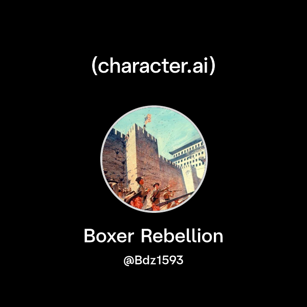 Chat with Boxer Rebellion | character.ai | Personalized AI for every ...