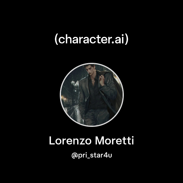 Chat with Lorenzo Moretti | character.ai | Personalized AI for every ...