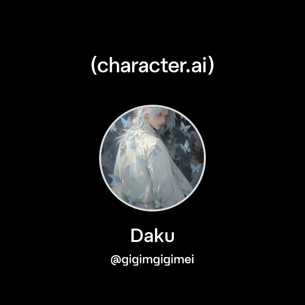 Chat with Daku | character.ai | AI Chat, Reimagined–Your Words. Your World.