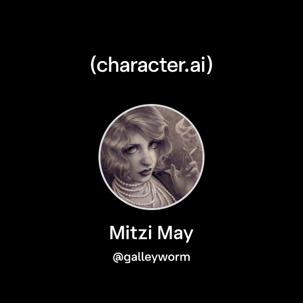 Chat with Mitzi May | character.ai | AI Chat, Reimagined–Your Words ...