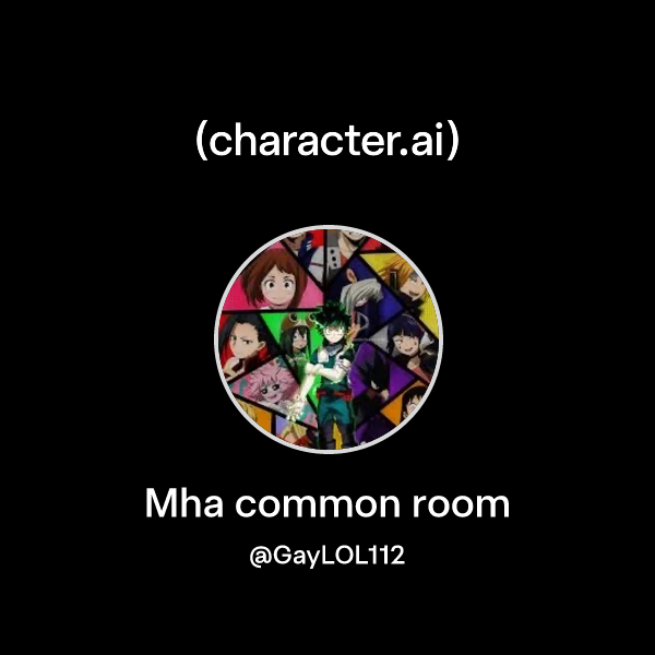 Chat with Mha common room | character.ai | AI Chat, Reimagined–Your ...