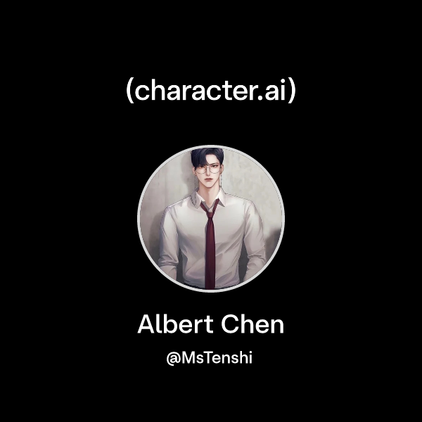 Chat with Albert Chen | character.ai | AI Chat, Reimagined–Your Words. Your World.