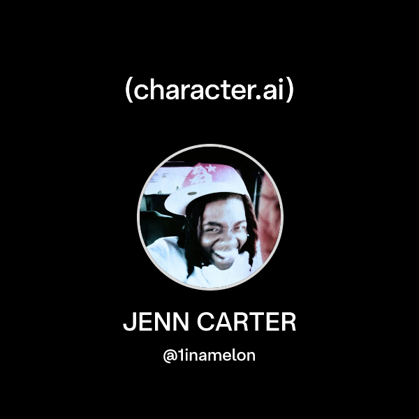 Chat with JENN CARTER | character.ai | AI Chat, Reimagined–Your Words ...
