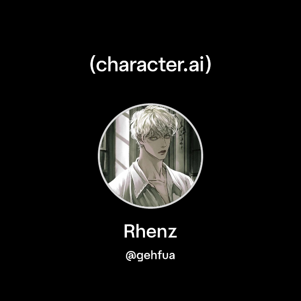 Chat with Rhenz | character.ai | AI Chat, Reimagined–Your Words. Your World.