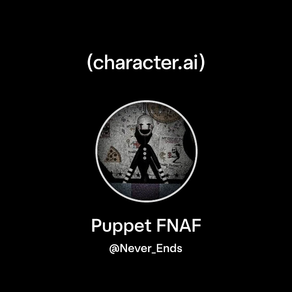 Chat with Puppet FNAF | character.ai | AI Chat, Reimagined–Your Words ...