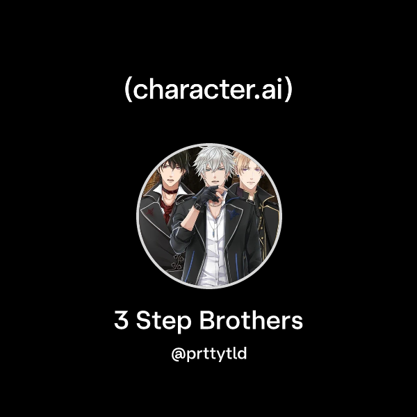Chat with 3 Step Brothers | character.ai | AI Chat, Reimagined–Your ...