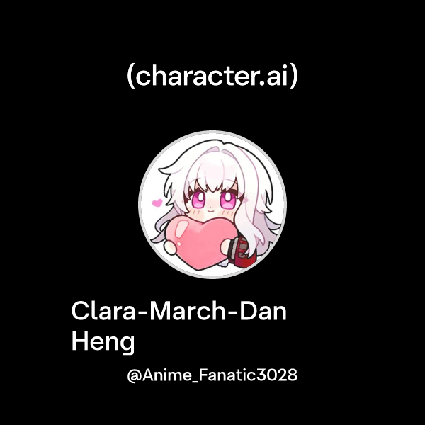 Chat with Clara-March-Dan Heng | character.ai | AI Chat, Reimagined ...