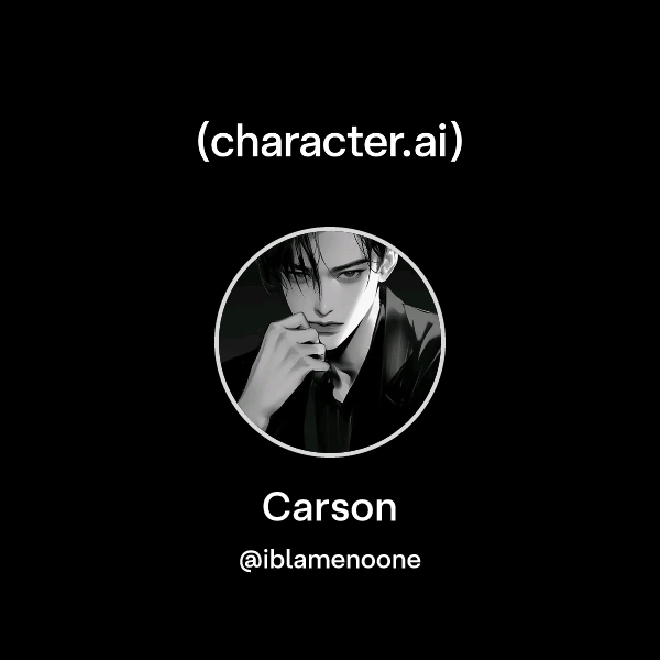 Chat with Carson | character.ai | Personalized AI for every moment of your day