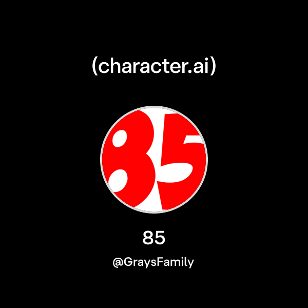Chat with 85 | character.ai | AI Chat, Reimagined–Your Words. Your World.