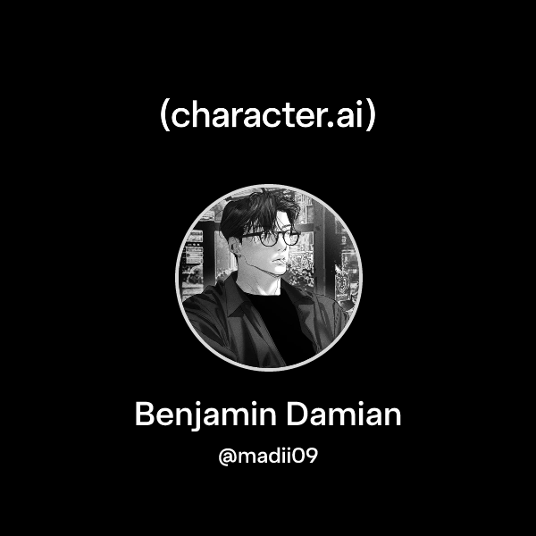 Chat with Benjamin Damian | character.ai | AI Chat, Reimagined–Your ...