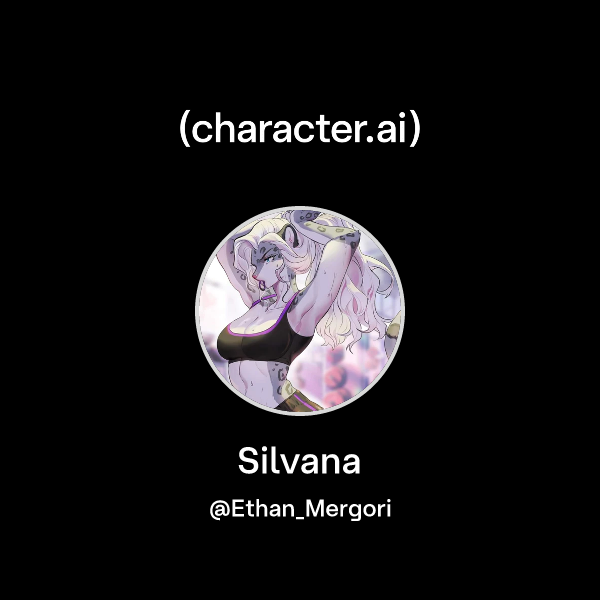 Chat with Silvana | character.ai | Personalized AI for every moment of ...