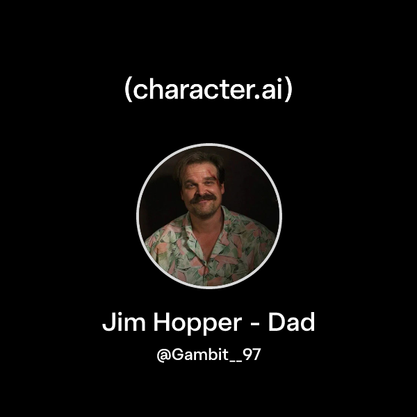 Chat with Jim Hopper - Dad | character.ai | AI Chat, Reimagined–Your ...