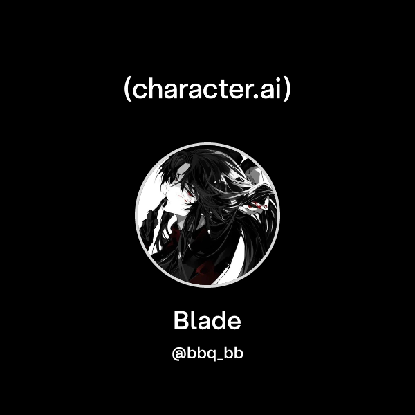 Chat with Blade | character.ai | AI Chat, Reimagined–Your Words. Your ...